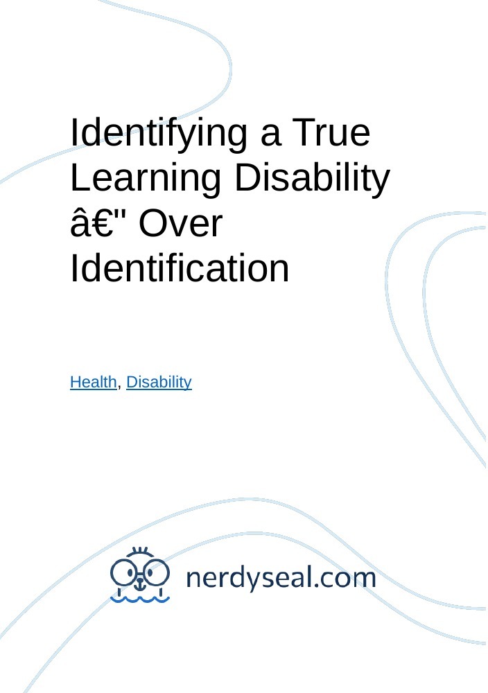 Identifying a True Learning Disability â€" Over Identification - NerdySeal
