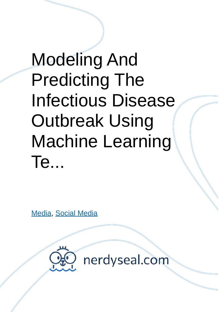 Modeling And Predicting The Infectious Disease Outbreak Using Machine Learning Techniques And