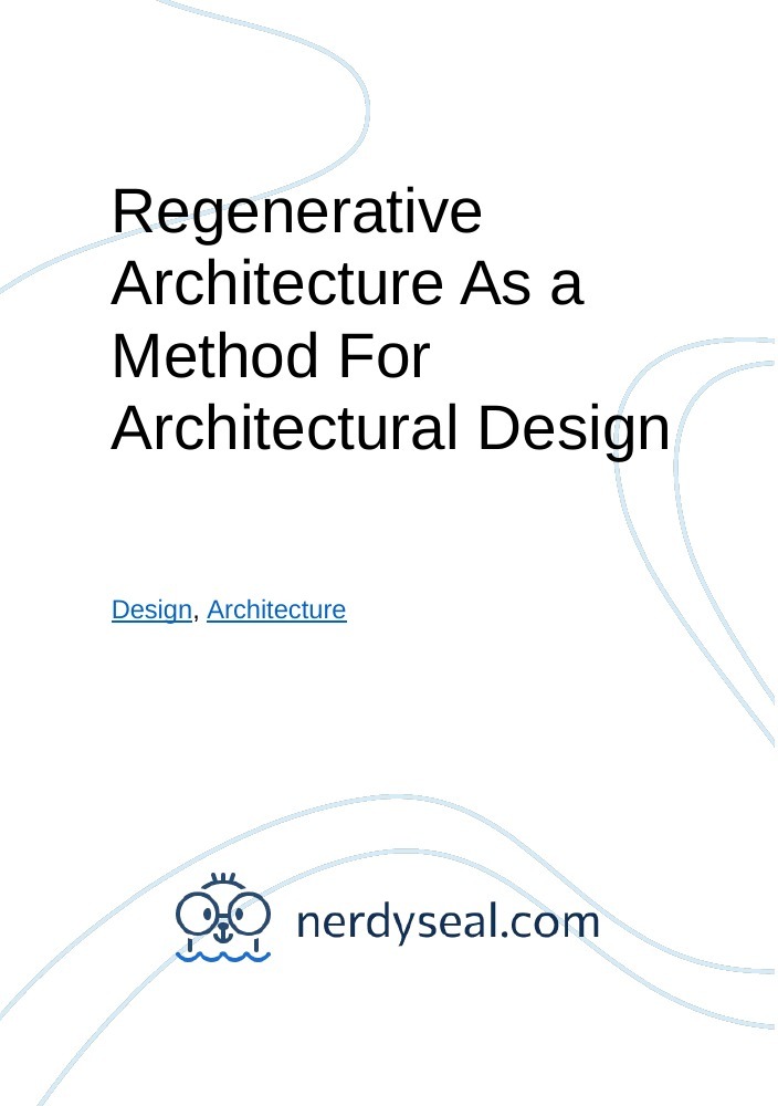Regenerative Architecture As a Method For Architectural Design - 1946 ...