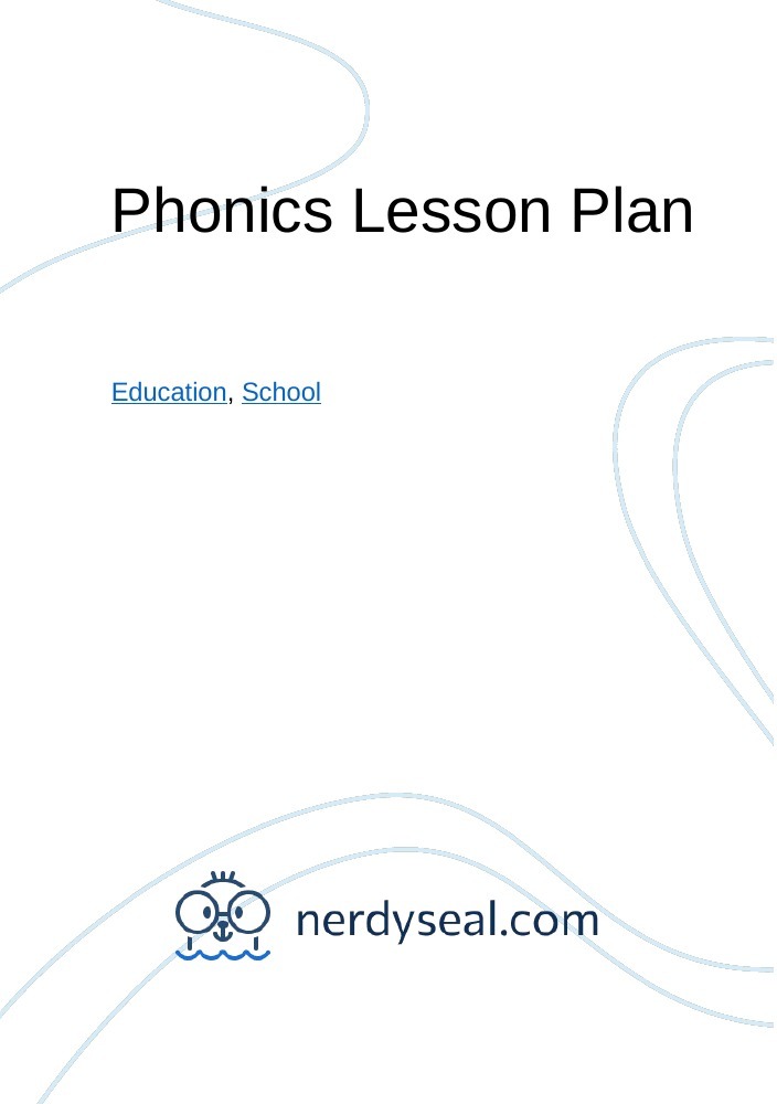 Phonics Lesson Plan - 1189 Words - NerdySeal
