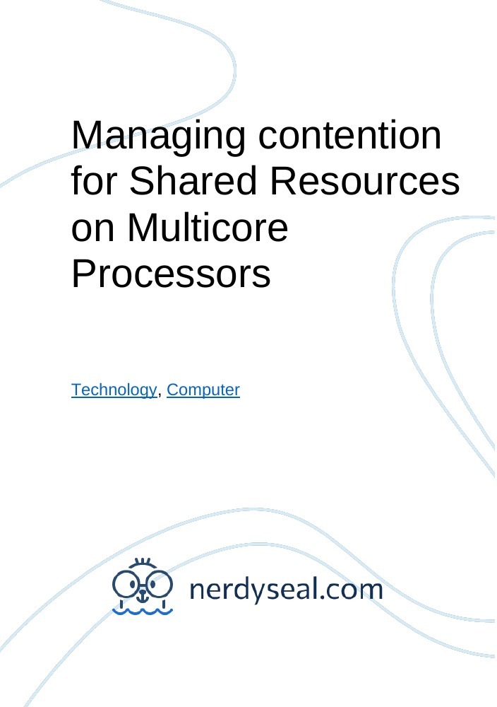 Managing Contention For Shared Resources On Multicore Processors 1384