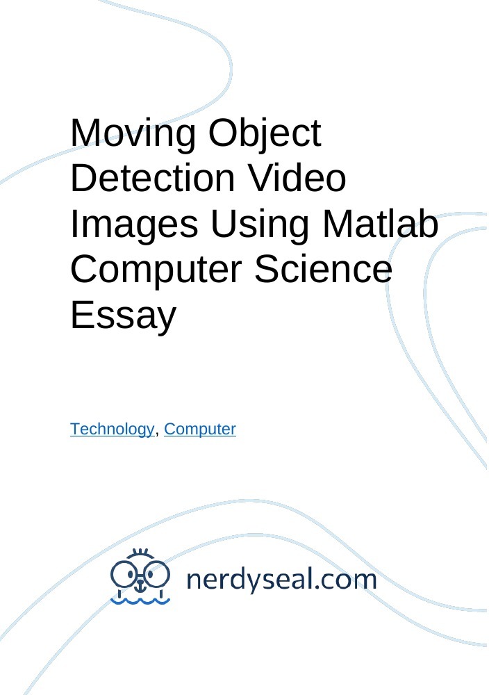 Moving Object Detection Video Images Using Matlab Computer Science 4764