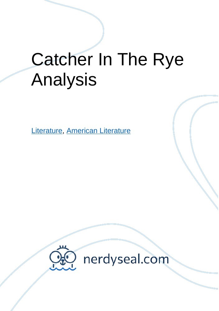 Catcher In The Rye Analysis - 1229 Words - NerdySeal