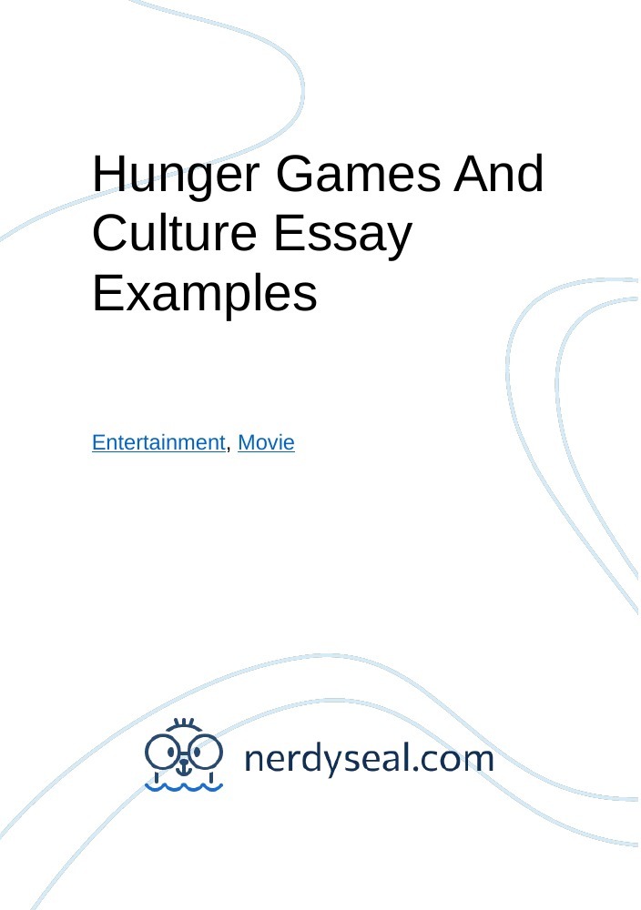 Hunger Games And Culture Essay Examples - 1191 Words - NerdySeal