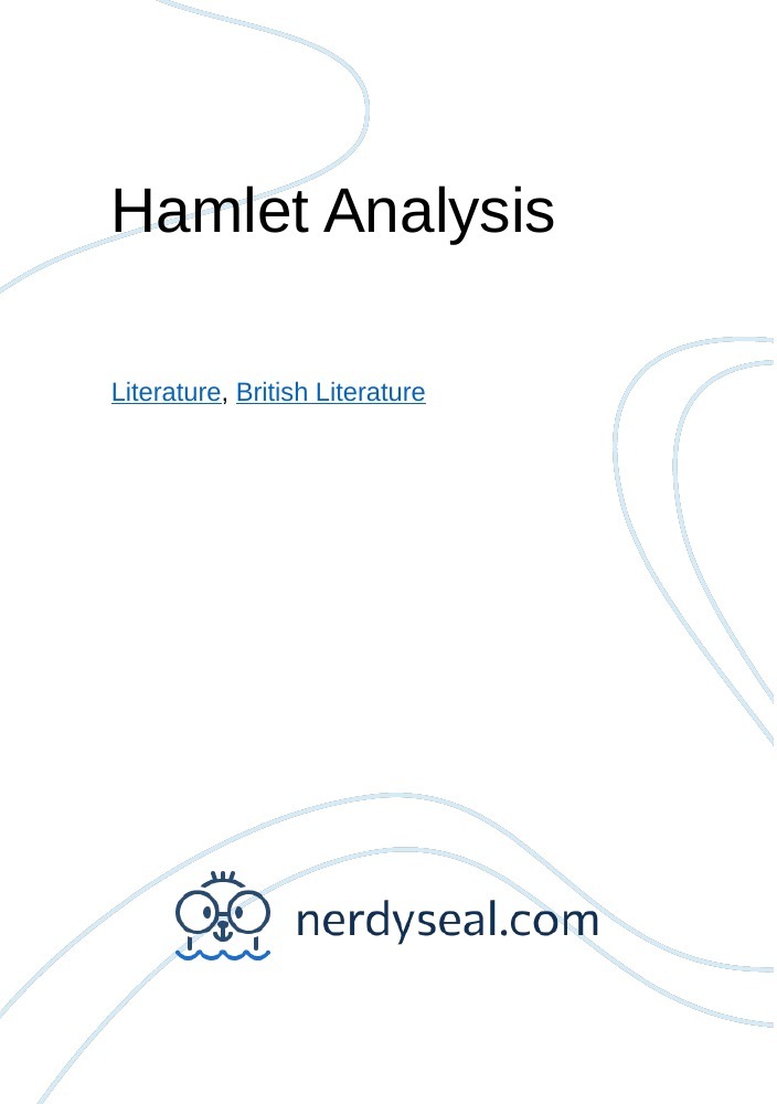 Hamlet Analysis - 351 Words - NerdySeal