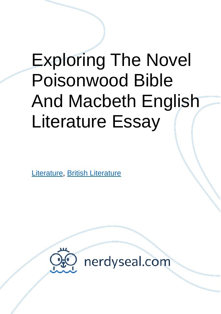 Exploring The Novel Poisonwood Bible And Macbeth English Literature ...
