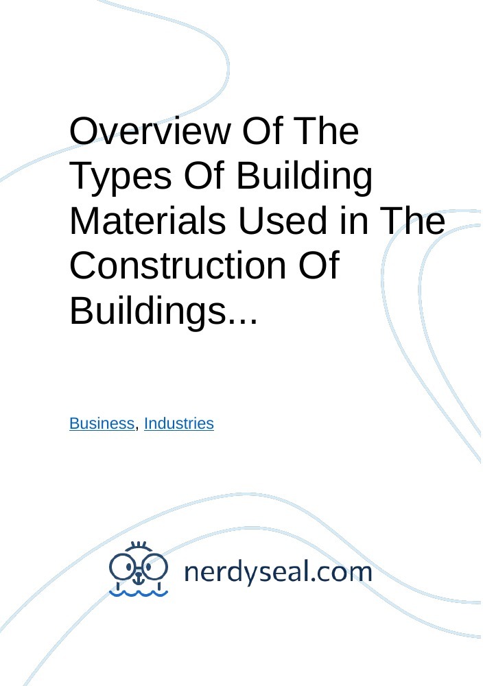 Overview Of The Types Of Building Materials Used in The Construction Of ...