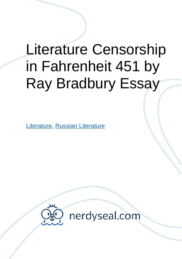 Literature Censorship in Fahrenheit 451 by Ray Bradbury Essay - 1429 ...