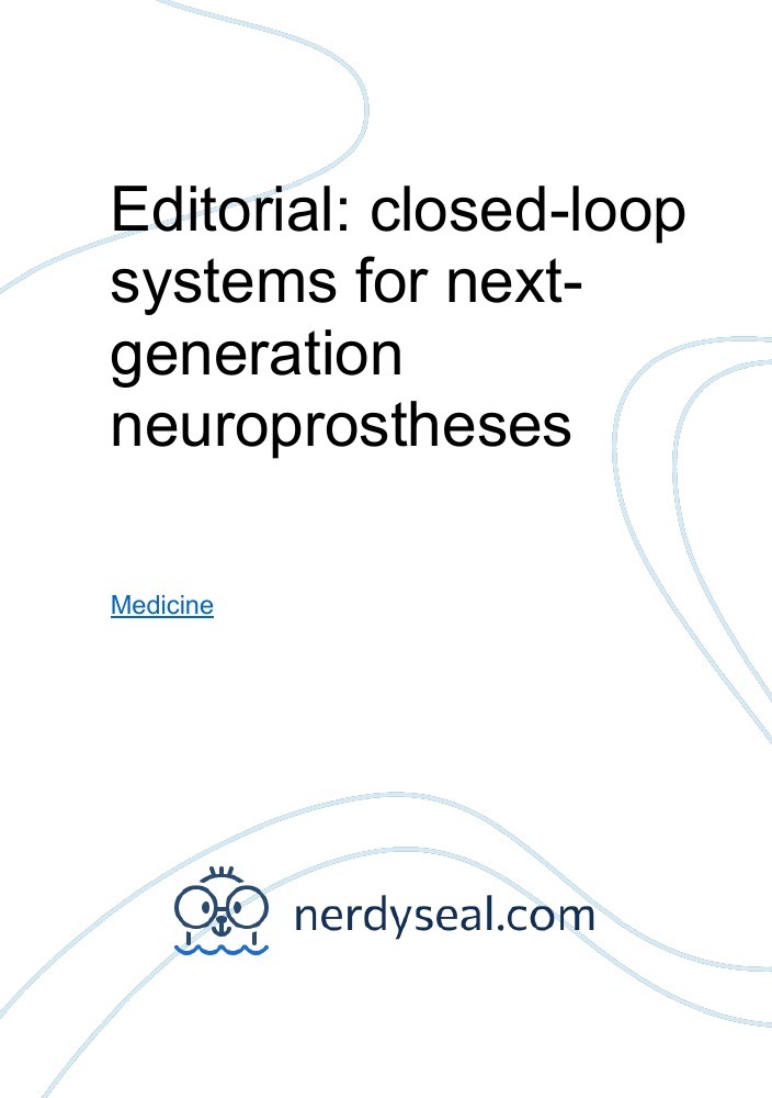 Editorial: closed-loop systems for next-generation neuroprostheses - 2107 Words - NerdySeal