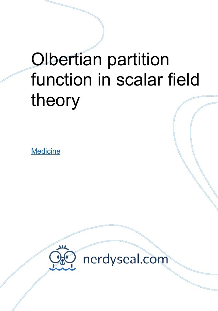Olbertian Partition Function In Scalar Field Theory 9326 Words