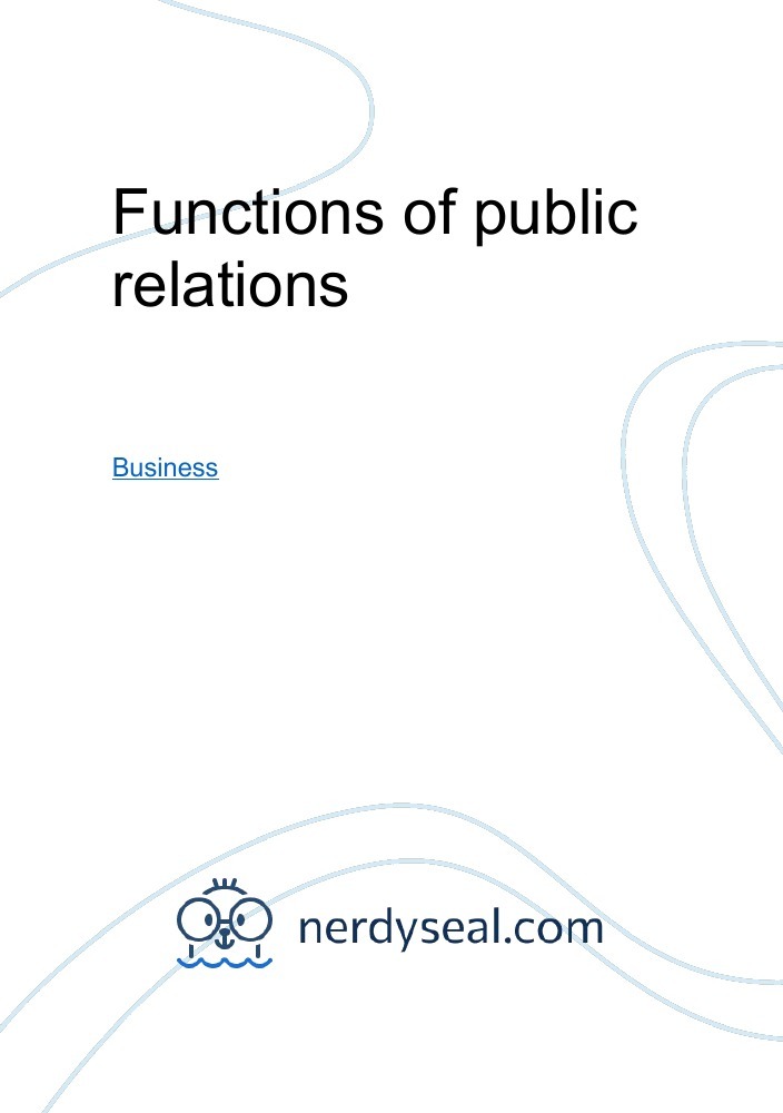 Functions of public relations - 573 Words - NerdySeal