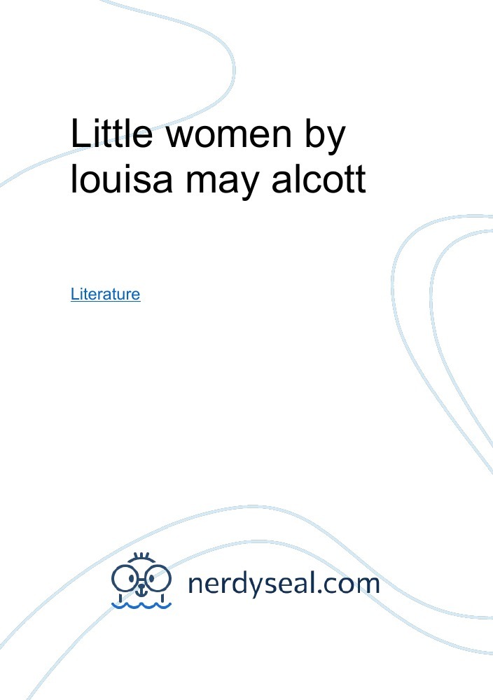 Little women by louisa may alcott - 196 Words - NerdySeal