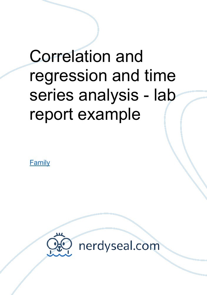 Correlation And Regression And Time Series Analysis Lab Report