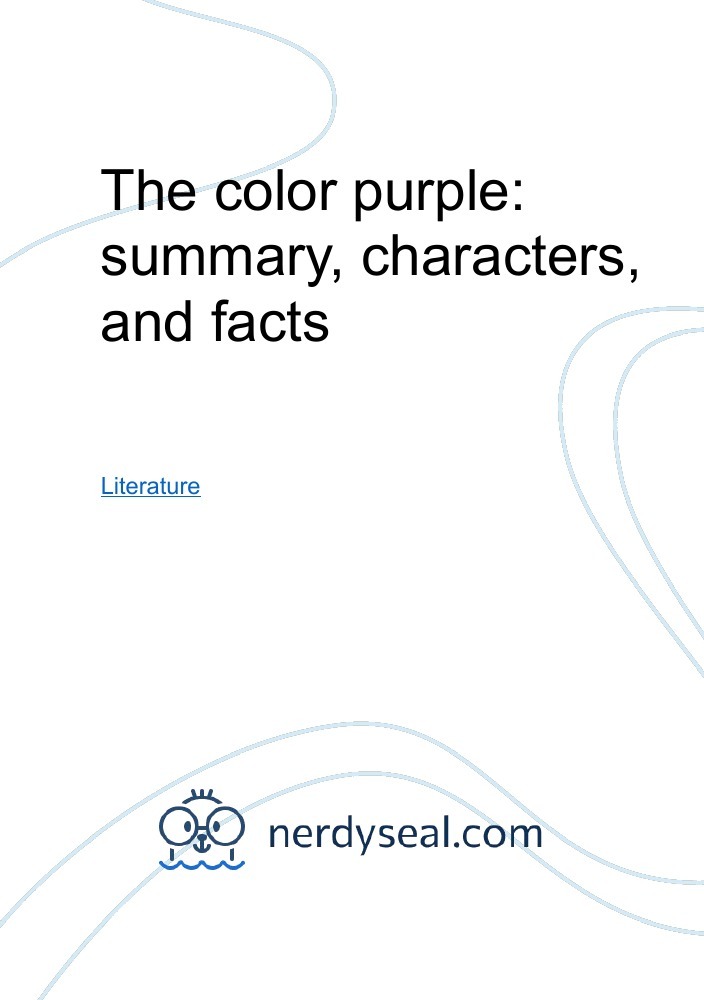 The color purple: summary, characters, & facts - 419 Words - NerdySeal