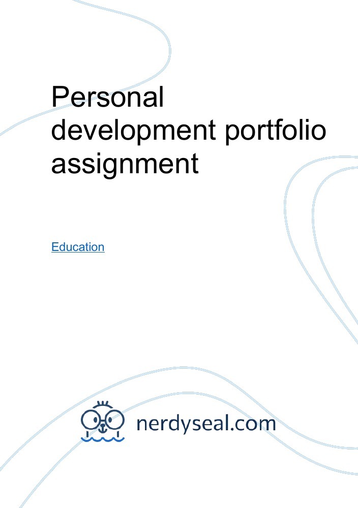 Personal development portfolio assignment - 3380 Words - NerdySeal