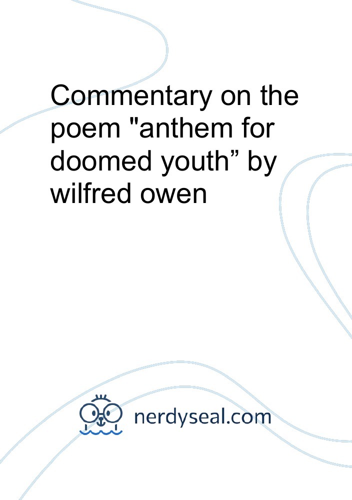 Commentary on the poem "anthem for doomed youth" by wilfred owen - 1835 ...