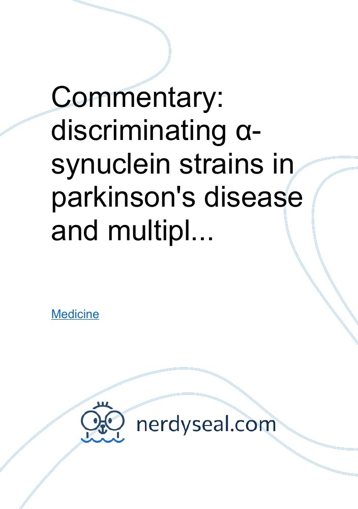 Commentary: discriminating α-synuclein strains in parkinson's disease and multiple system ...