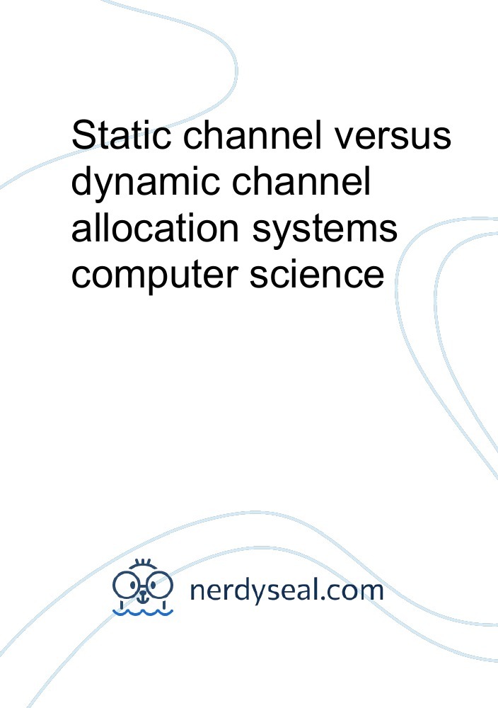 Static channel versus dynamic channel allocation systems computer ...