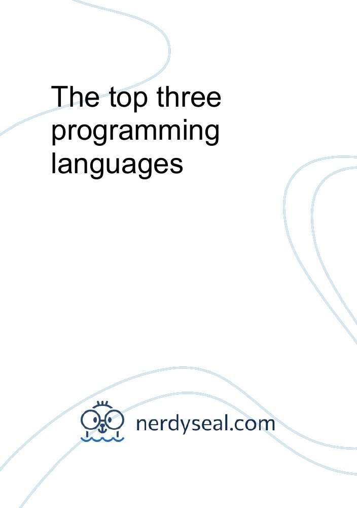 The top three programming languages - 380 Words - NerdySeal