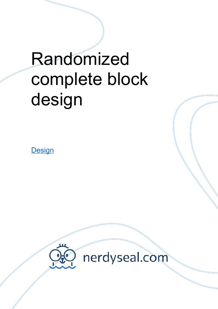 Randomized complete block design - 741 Words - NerdySeal