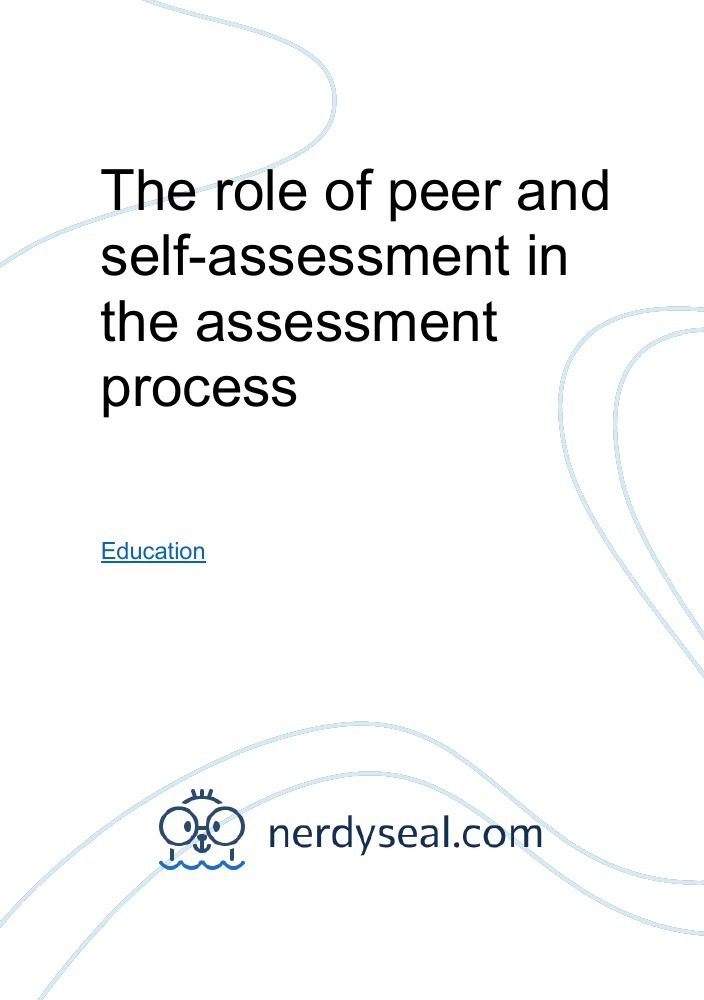 The role of peer and self-assessment in the assessment process - 258 ...