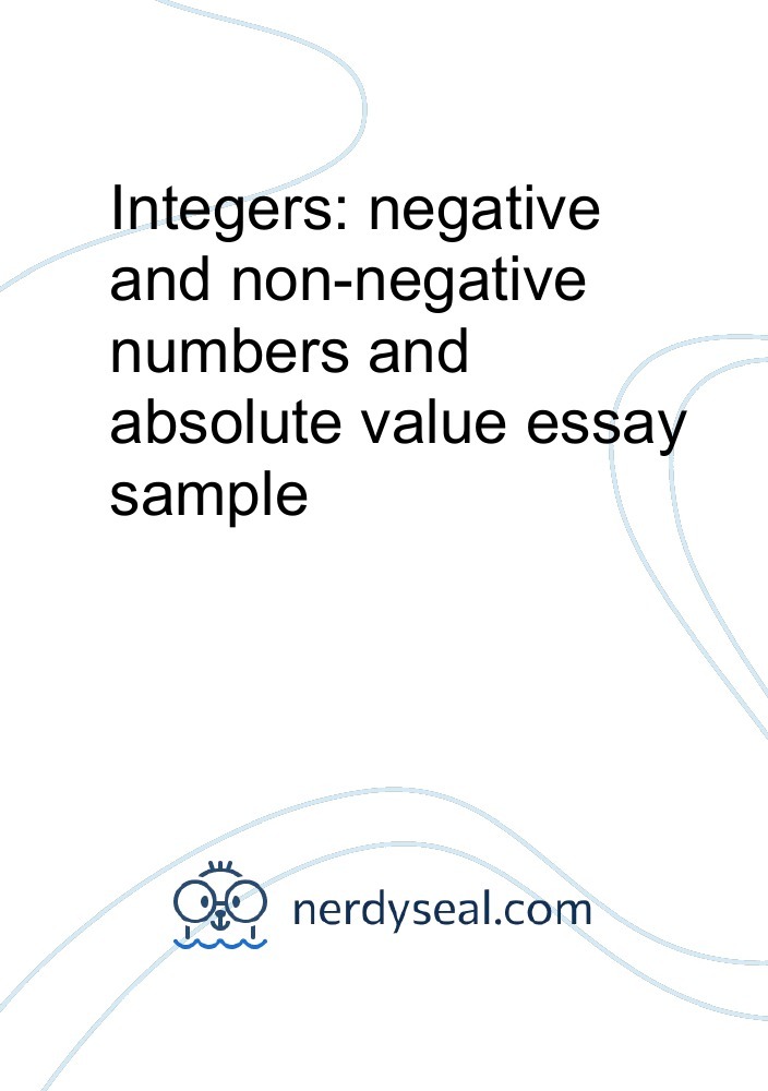 Integers: negative and non-negative numbers and absolute value essay ...