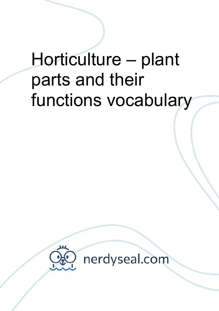 Horticulture – plant parts and their functions vocabulary - 276 Words ...
