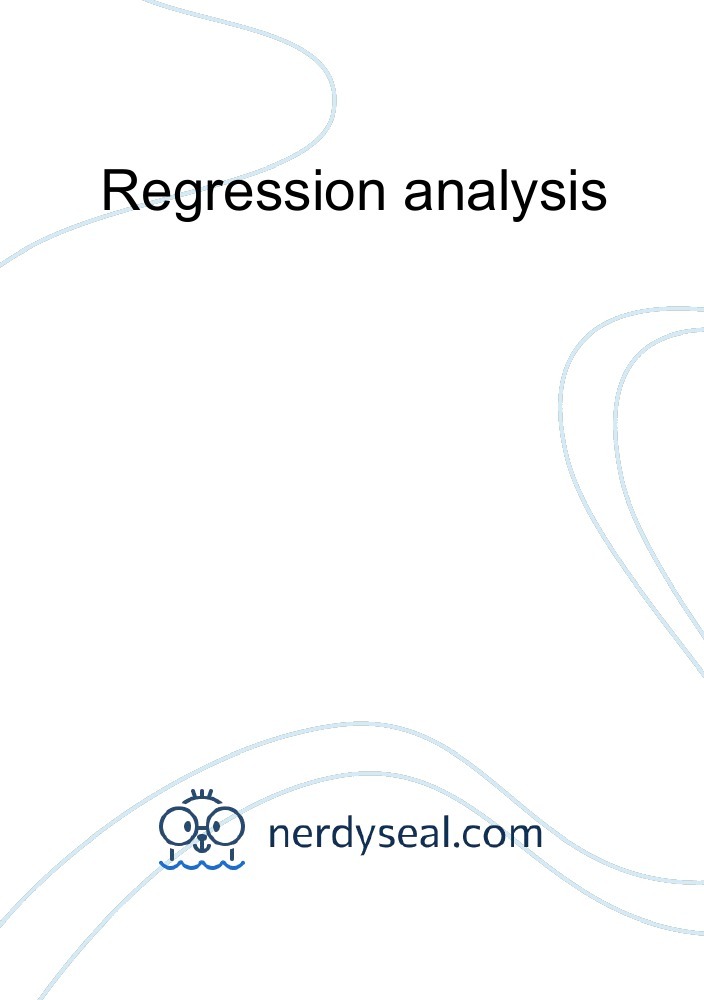 Regression Analysis 1574 Words NerdySeal regression-analysis-1574-words-nerdyseal