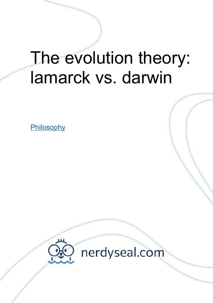 The evolution theory: lamarck vs. darwin - 712 Words - NerdySeal