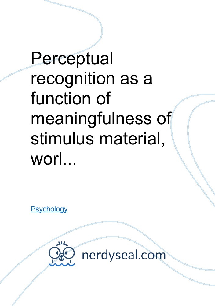 Perceptual Recognition As A Function Of Meaningfulness Of Stimulus