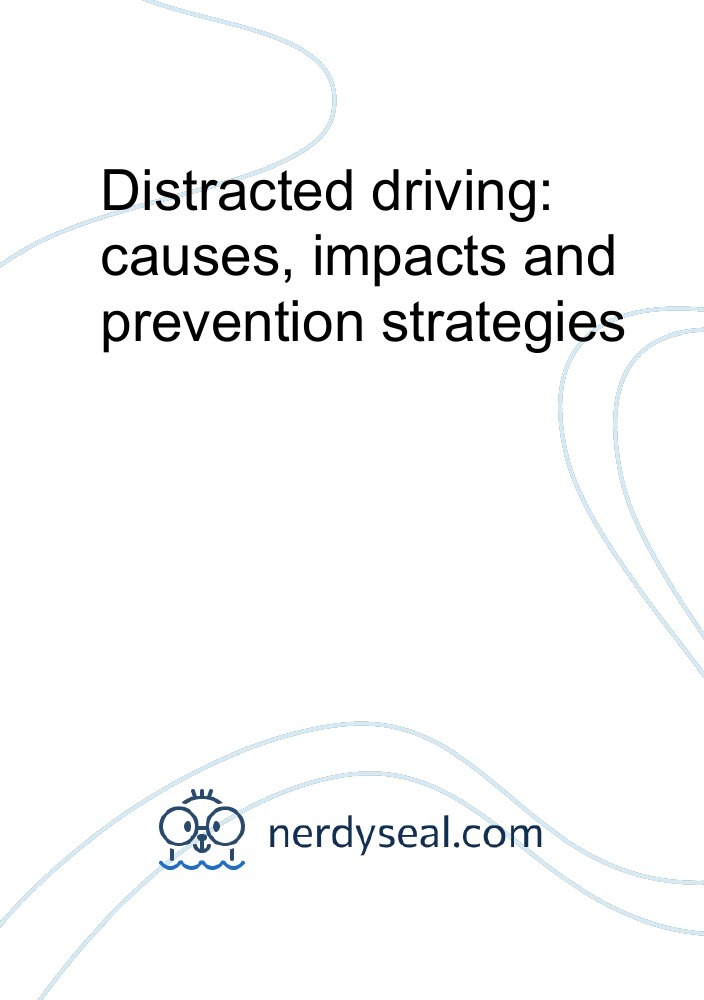 Distracted driving: causes, impacts and prevention strategies - 2490 ...