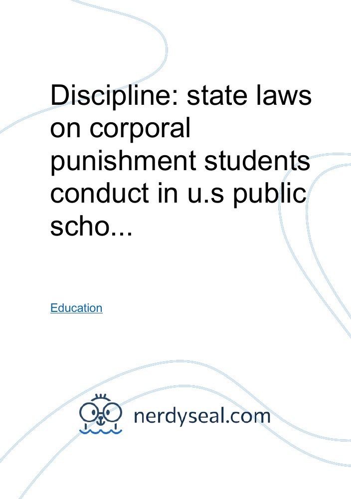 Discipline: state laws on corporal punishment/students conduct in u.s public schools - 594 Words ...